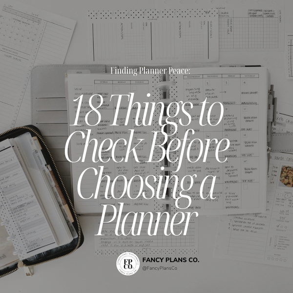 Finding Planner Peace: 18 Things to Check Before Choosing a Planner ...