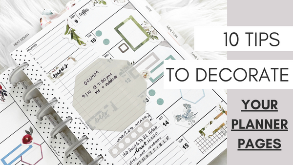 How To Decorate Your Planner Pages 10 Tips – Fancy Plans Co