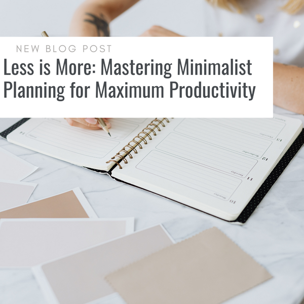 Less is More: Mastering Minimalist Planning for Maximum Productivity ...