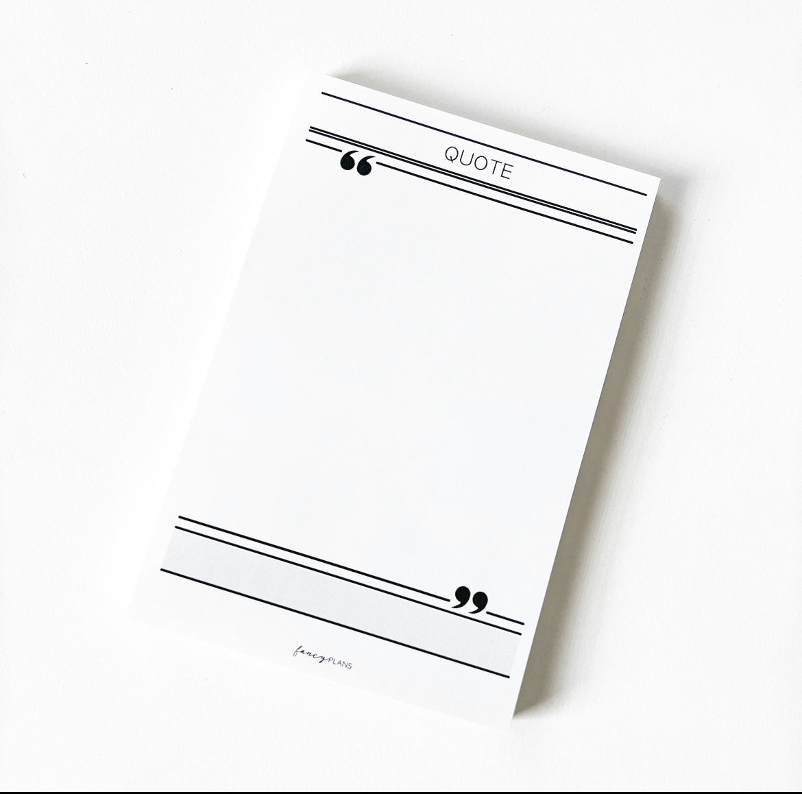 4 x 6 Notepad | Quote – Fancy Plans Co
